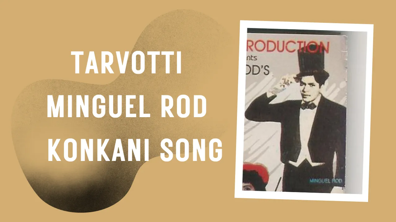 Tarvotti - Lyrics | Minguel Rod | Konkani Song - Mangoansongs